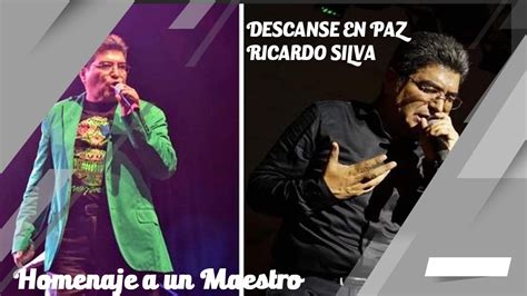 Ricardo Silva Elizondo Descanse En Paz Homenaje A Un Maestro 🙁