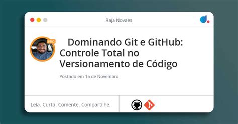 Dominando Git e GitHub Controle Total no Versionamento de Código