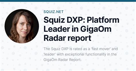 Squiz Dxp Platform Leader In Gigaom Radar Report Squiz