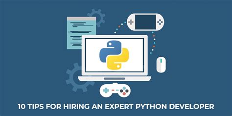 10 tips for hiring an expert python developer