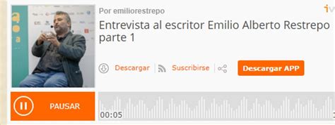 Podcast Entrevista De Emilio Alberto Restrepo Para El Portal ¡cultura