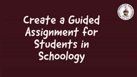 Createaguidedassignmentinschoology