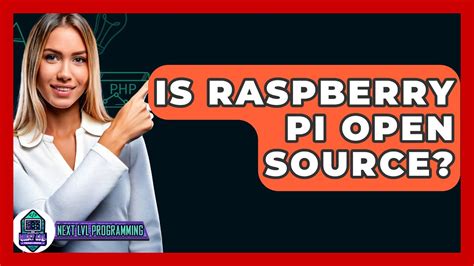 Is Raspberry Pi Open Source Next Lvl Programming Youtube
