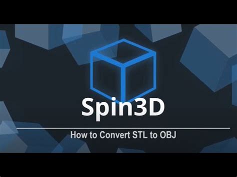 How To Convert STL To OBJ Spin 3D Mesh Converter Tutorial YouTube