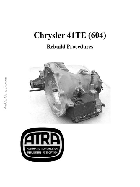 Chrysler Dodge 41te A604 Transmission Rebuild Manual Atra Pdf