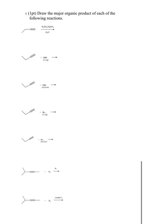 Solved (1pt) ﻿Draw the major organic product of each of | Chegg.com