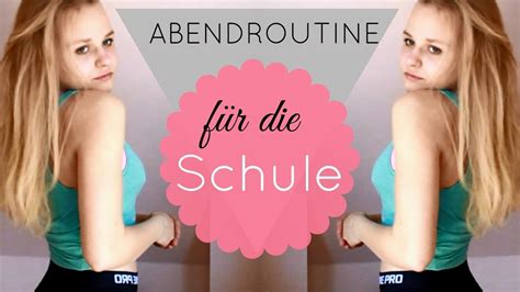 Abendroutine Für Die Schule 2017 Youtube