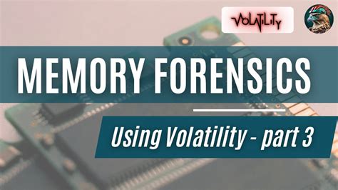 memory forensics using volatility 03 youtube