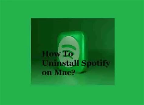 How To Uninstall Spotify On Mac A Complete Guide