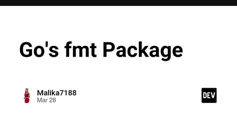 Gos Fmt Package Dev Community
