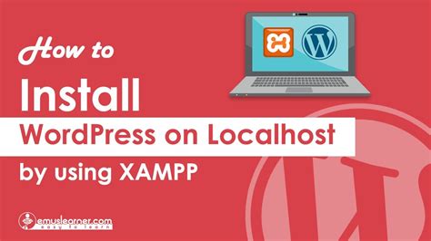 How To Install Wordpress On Localhost By Using Xampp Youtube