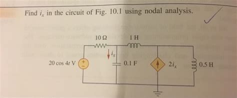 Solved Find I X In The Circuit Of Fig Using Nodal Chegg