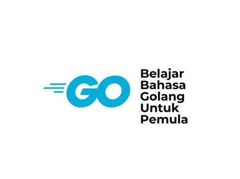 Belajar Bahasa Golang Dari Dasar Untuk Pemula Exponen Id