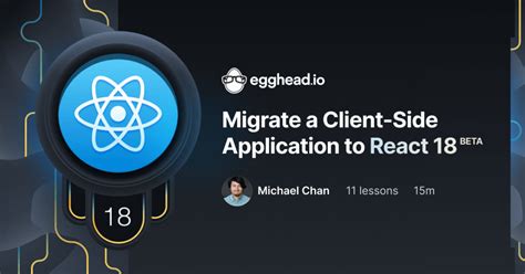 Migrate A Client Side Application To React 18 Beta Video Course Bram Us
