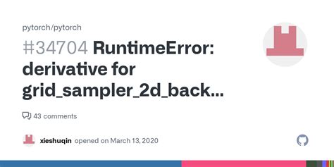 RuntimeError Derivative For Grid Sampler D Backward Is Not Implemented Issue