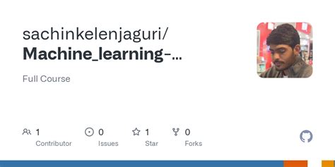 GitHub Sachinkelenjaguri Machine Learning Course Full Course