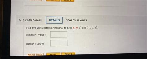solved find two unit vectors orthogonal to both 6 9 1 and