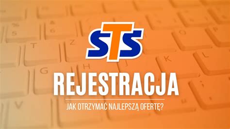 Sts Rejestracja Jak Otrzymać Najwięcej Na Konto Bonusowe