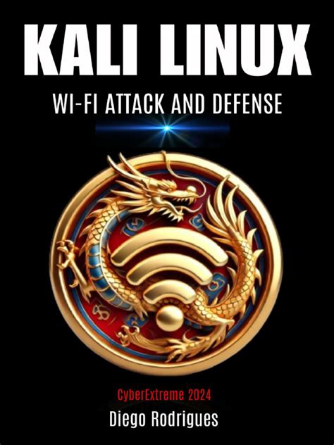 Kali Linux Wi Fi Attack And Defense 2024 Pdf Ieee 802 11 Computer Security