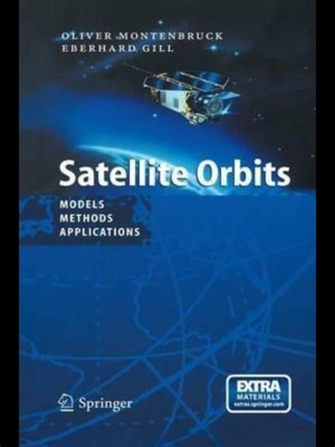 Satellite Orbits Models Methods And Applications Data Status