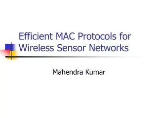 PPT Efficient MAC Protocols For Wireless Sensor Networks PowerPoint Presentation ID
