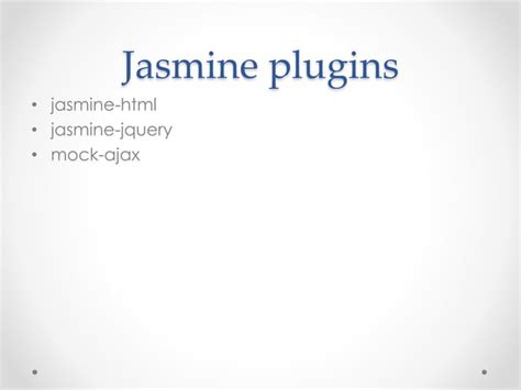 Javascript Unit Testing With Jasmine Ppt