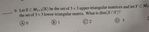 solved 9 let x cm3x3 r be the set of 3 x 3