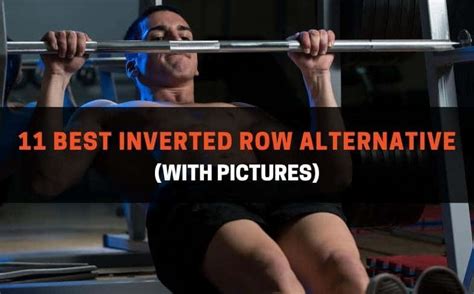 11 Best Inverted Row Alternative With Pictures