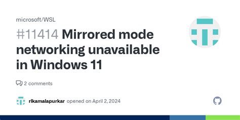 Mirrored Mode Networking Unavailable In Windows Issue Microsoft WSL GitHub