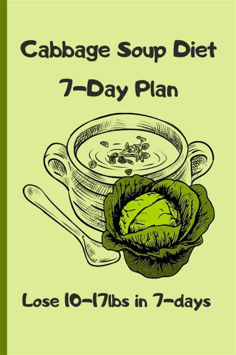 Cabbage Soup Diet 7 Day Plan Lose 10 17lbs In 7 Days Dotson Patty