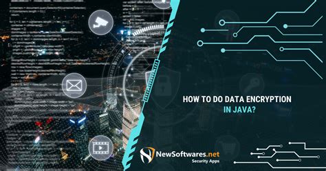 How Is Data Encryption In Java Newsoftwares Net Blog
