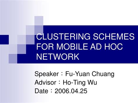 Ppt Clustering Schemes For Mobile Ad Hoc Network Powerpoint Presentation Id9119328