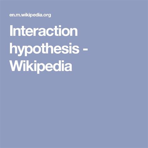 Interaction Hypothesis Wikipedia Klick