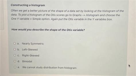 Solved Constructing A Histogram Often We Get A Better Chegg