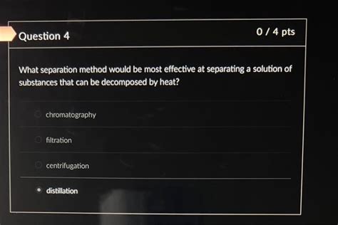 Solved What Separation Method Would Be Most Effective At Chegg Com