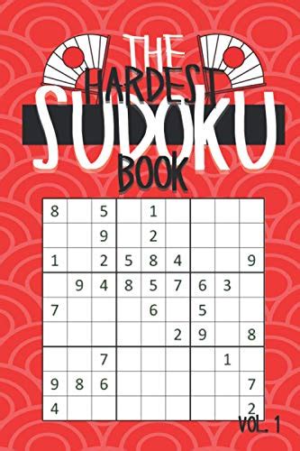 The Hardest Sudoku Book Vol1 Japanese Themed Sudoku Puzzle Book For Adults And Teenagers With