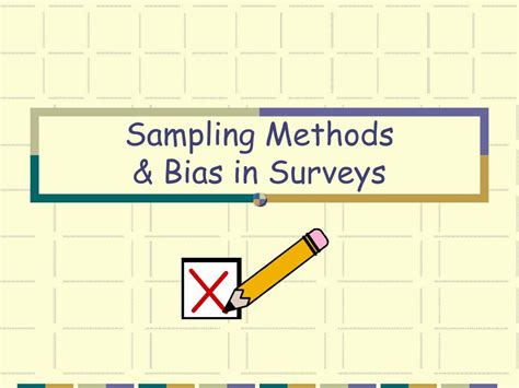PPT Sampling Methods Bias In Surveys PowerPoint Presentation ID 6992794