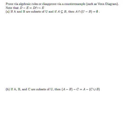 Please Document All The Steps And Solve On Paper Prove Via Algebraic Rules Or Disapprove Via A
