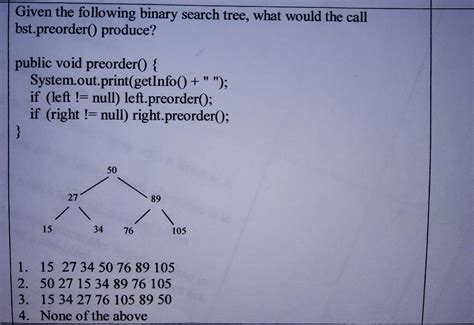 solved given the following binary search tree what would