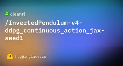 Cleanrlinvertedpendulum V4 Ddpgcontinuousactionjax Seed1 At Main