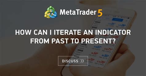 How Can I Iterate An Indicator From Past To Present Indices Mql4