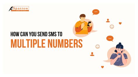 How You Can Send SMS To Multiple Numbers With Sparrow SMS Sparrow SMS Blog