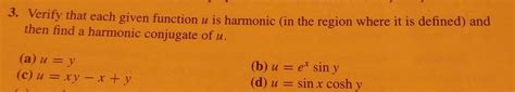 Solved Verify That Each Given Function U Is Harmonic In The Chegg Com