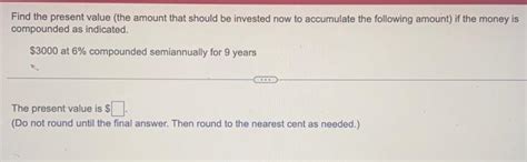 Solved Find The Present Value The Amount That Should Be