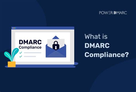 Achieve DMARC Compliance Protect Your Business Emails