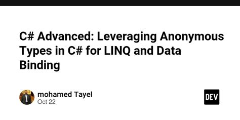 C Advanced Leveraging Anonymous Types In C For Linq And Data Binding