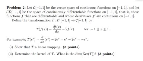Solved Problem 2 Let C 1 1 Be The Vector Space Of