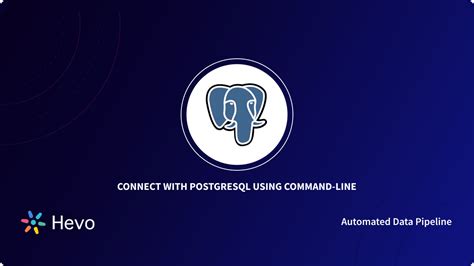How To Use The Postgresql Command Line To Manage Databases Simplified