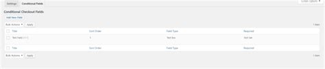 Updates To Conditional Checkout Fields Admin Layout Conditional Checkout Fields