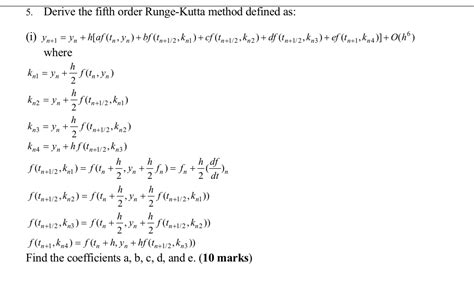 solved 5 derive the fifth order runge kutta method defined